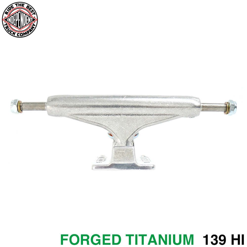 INDEPENDENT TRUCK インディペンデント トラック STAGE 11 FORGED TITANIUM 139 HI ...